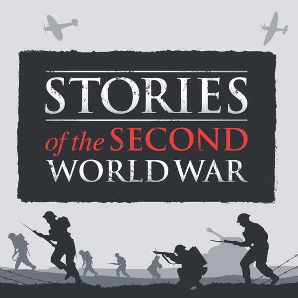 World War II podcasts: Epic battles & untold stories – Best Podcasts UK